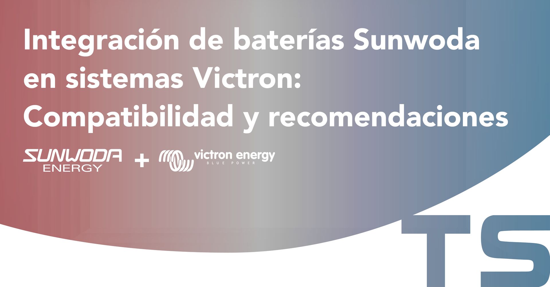 Integración de baterías Sunwoda en sistemas Victron: Compatibilidad y ...